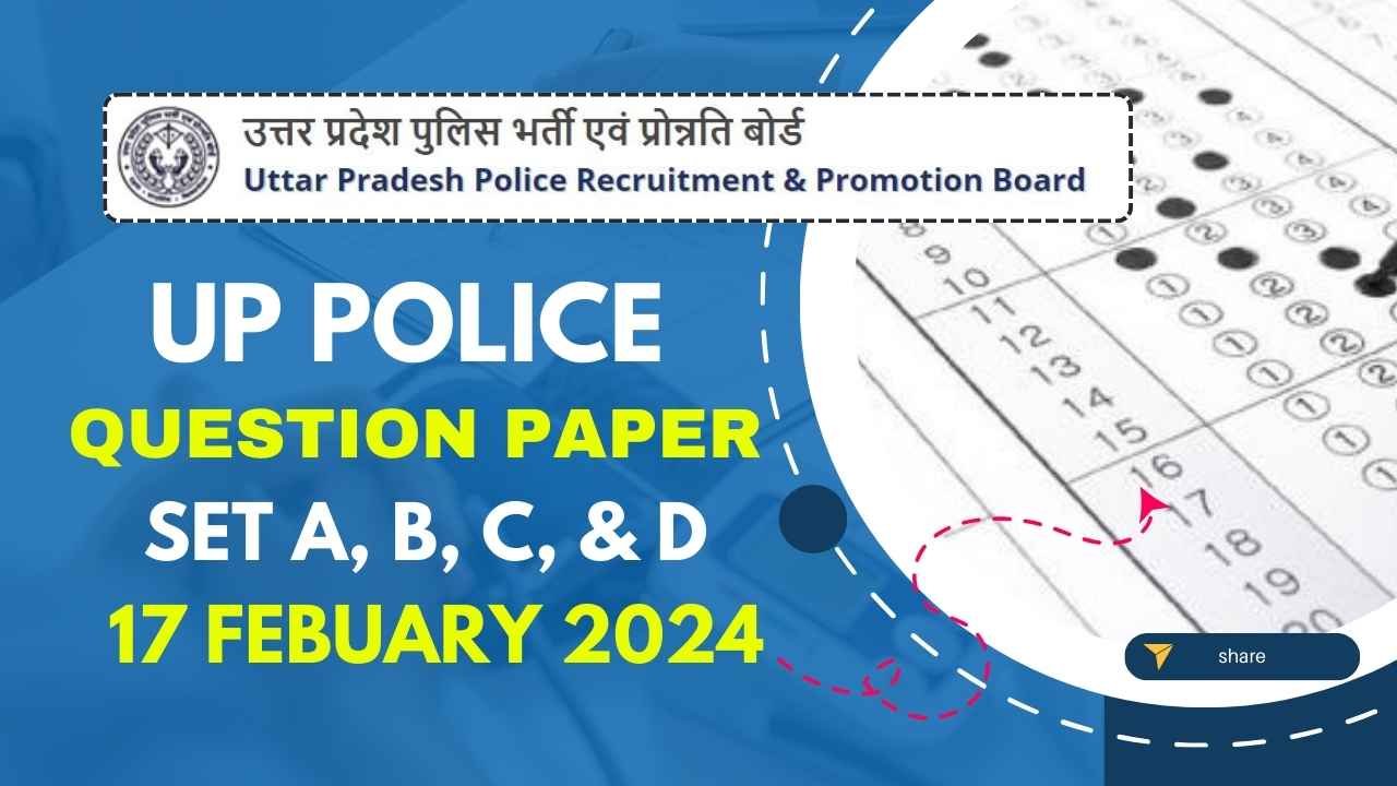 UP Police Question Paper 2024: Download SET A, B, C, and D Constable ...
