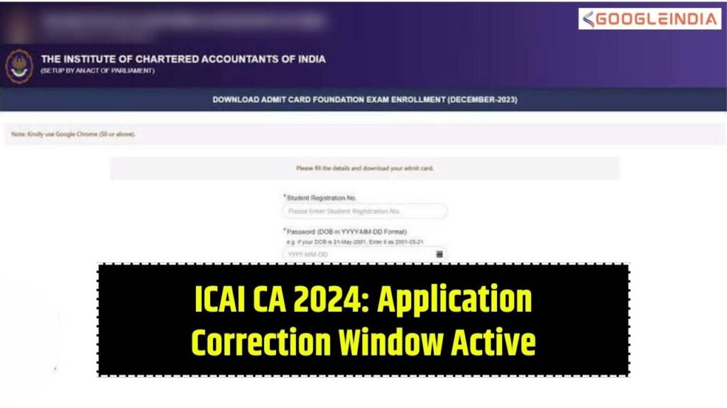ICAI CA 2024 Application Correction Window Active For May Exams, Check ...